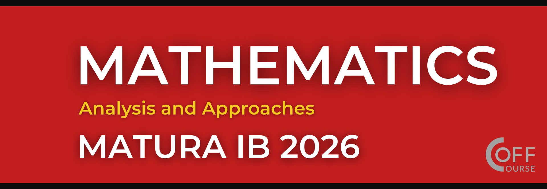 MATHEMATICS IB Analysis and Approaches SL (Matura IB 2026) - Off Course